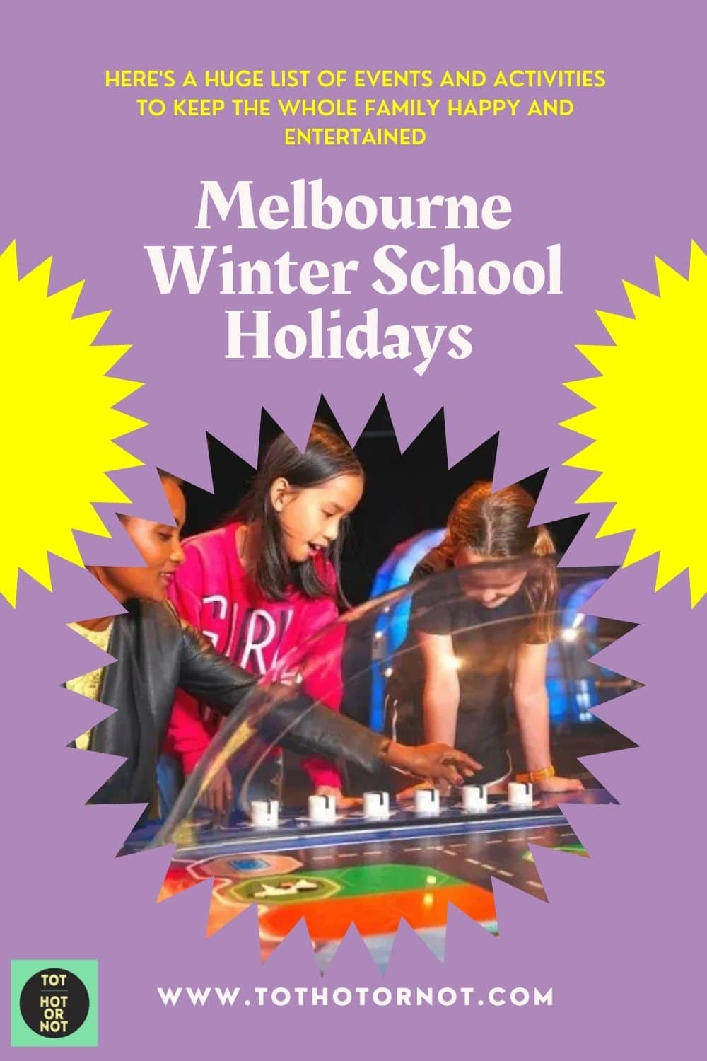 Melbourne School Holidays Winter | Friday 25 June - Sunday 11 July 2021