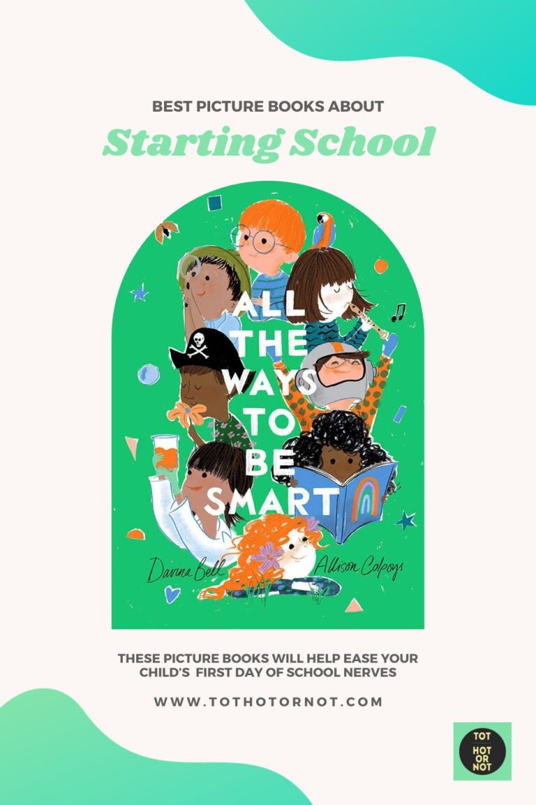 34 Best Picture Books About Starting School | TOT: HOT OR NOT