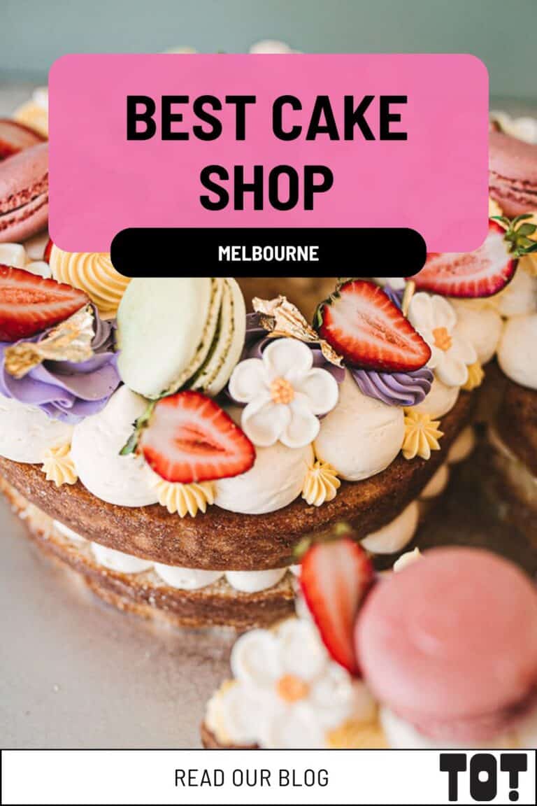 11 Best Cake Shops in Melbourne for a Family Treat | TOT: HOT OR NOT